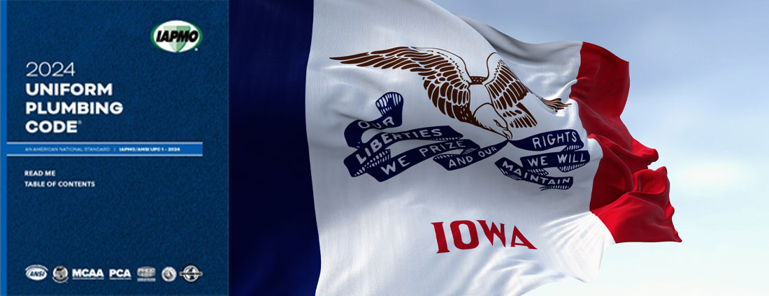 Iowa Updates State Plumbing Code to 2024 UPC | IAPMO