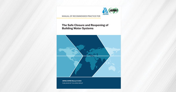 The Safe Closure and Reopening of Building Water Systems Manual | IAPMO